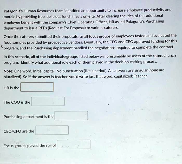 SOLVED: Patagonia's Human Resources team identified an opportunity to increase employee ...