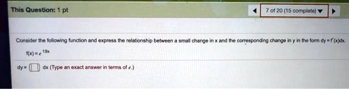 SOLVED: Consider the following function and express the relationship between the change in X and ...