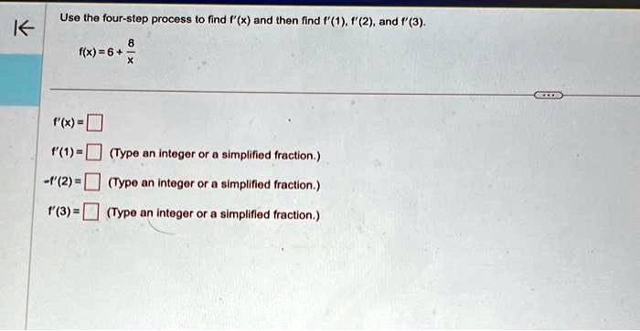 SOLVED: Texts: 12 Use the four-step process to find f(x) and then find ...