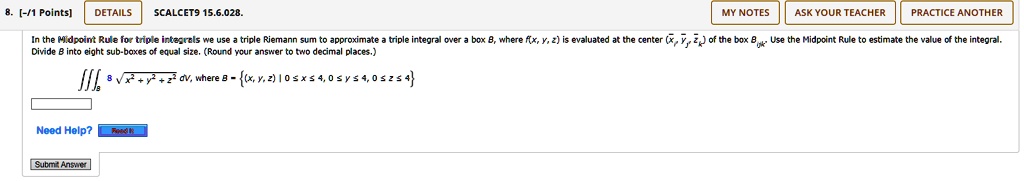SOLVED: In the Midpoint Rule for triple integrals, we use a triple ...