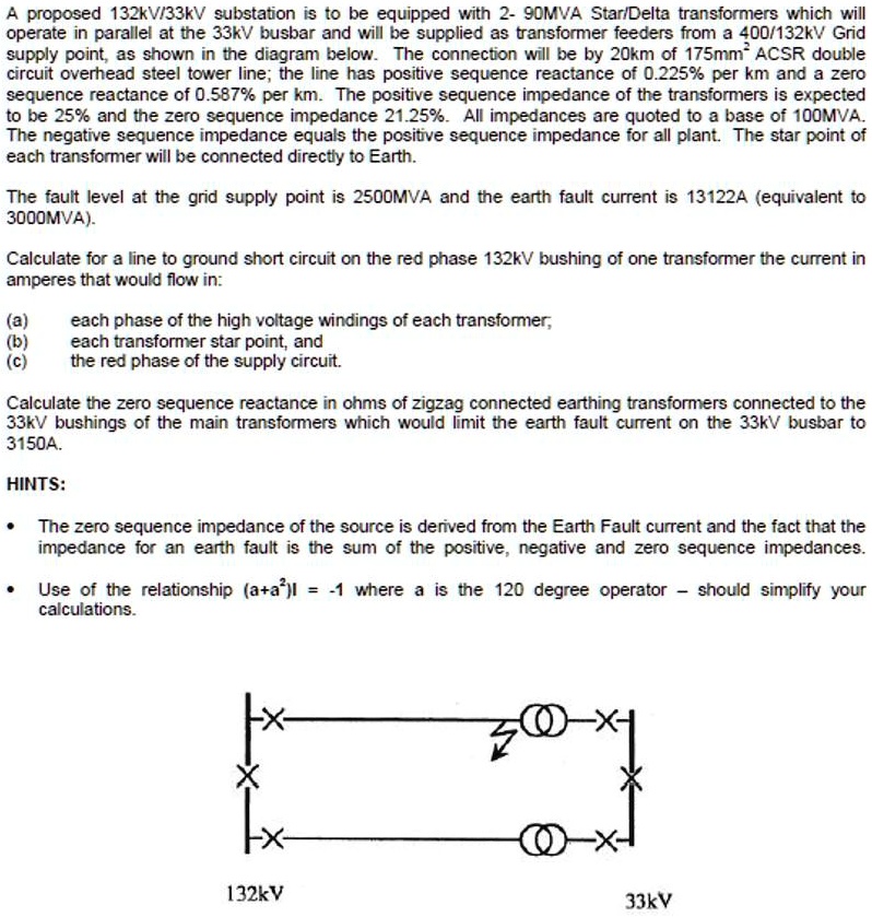 SOLVED: A proposed 132 kV/33 kV substation is to be equipped with 2-90 MVA Star/Delta ...