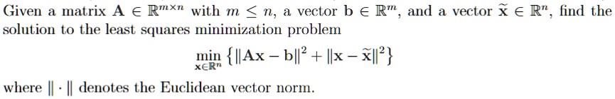SOLVED:Given matrix A â‚¬ R"xn with m