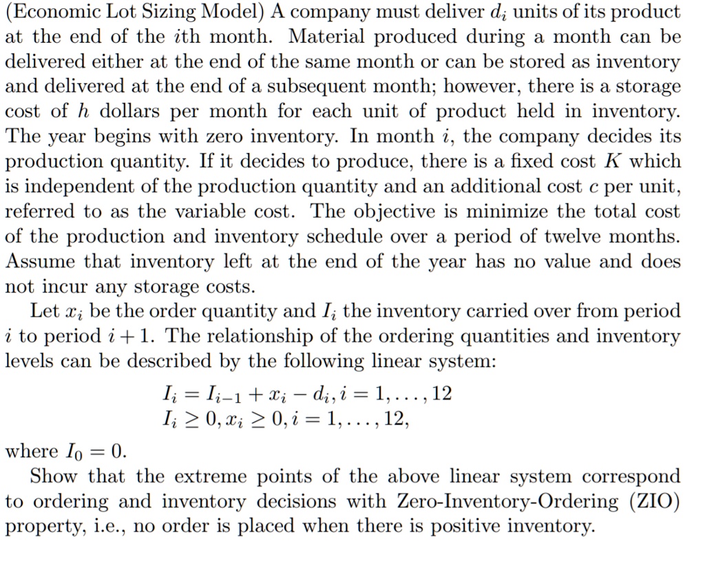 (Economic Lot Sizing Model) A company must deliver di units of its ...