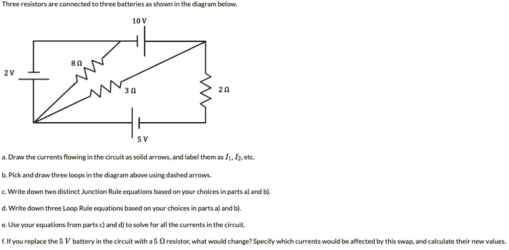 SOLVED: Three resistors are connected to three batteries as shown in the diagram below: 10 V 3 0 ...