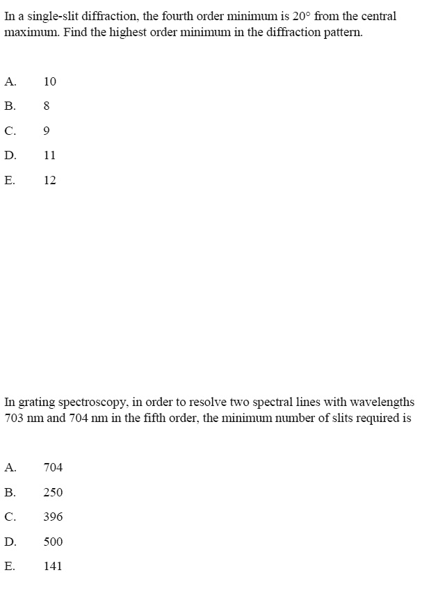 SOLVED: In a single-slit diffraction, the fourth order minimum is 20' from the central maximum ...