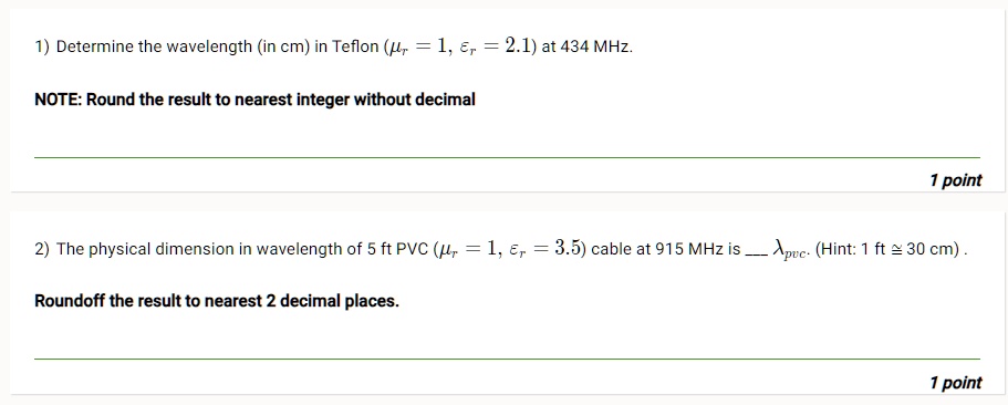 determine the wavelength in cm in teflon at 434 mhz note round the ...