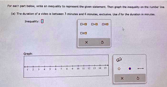 For each part below, write an inequality to represent the given statement. Then graph the ...