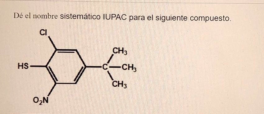 Dé el nombre sistemático IUPAC para el siguiente compuesto. Cl HS O2N ...
