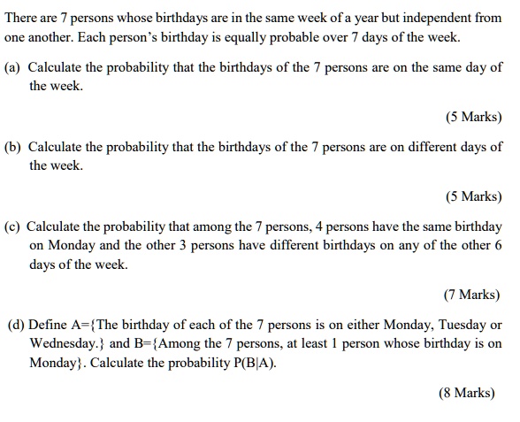 SOLVED:There are persons whose birthdays are in the same week of a year ...