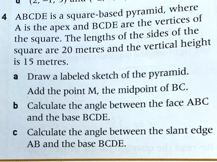 SOLVED: T2F pyramid, where 4 ABCDE is a square-based of Ais the apex and BCDE are the vertices ...