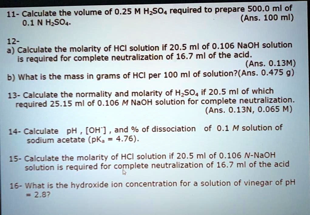 SOLVED: 11- Calculate the volume of 0.25 M H2SO4 required to prepare 500.0 ml of 0.1 N H2SO4 ...