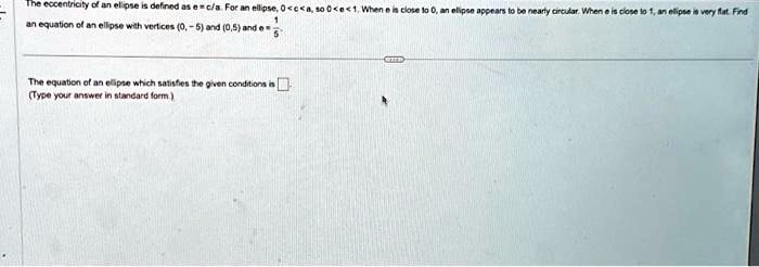 Solved The Eccentricity Of An Ellipse Is Defined As E C A For An