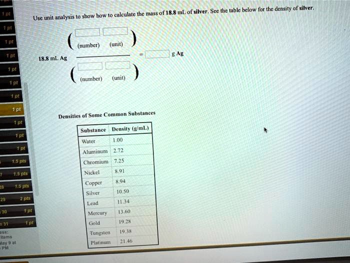 SOLVED: I have 18.8 mL of silver. See the table below for the density ...