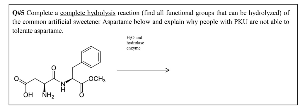 SOLVED:Q#5 Complete a complete_hydrolysis reaction (find all functional ...