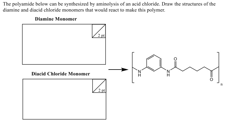 SOLVED: The polyamide below can be synthesized by aminolysis ofan acid chloride: Draw the ...