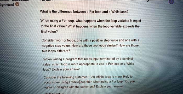 What is the difference between a For loop and a While loop? When using ...