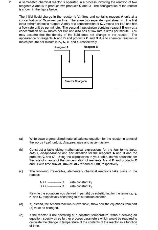 2 a semi batch chemical reactor is operated in a process involving the ...