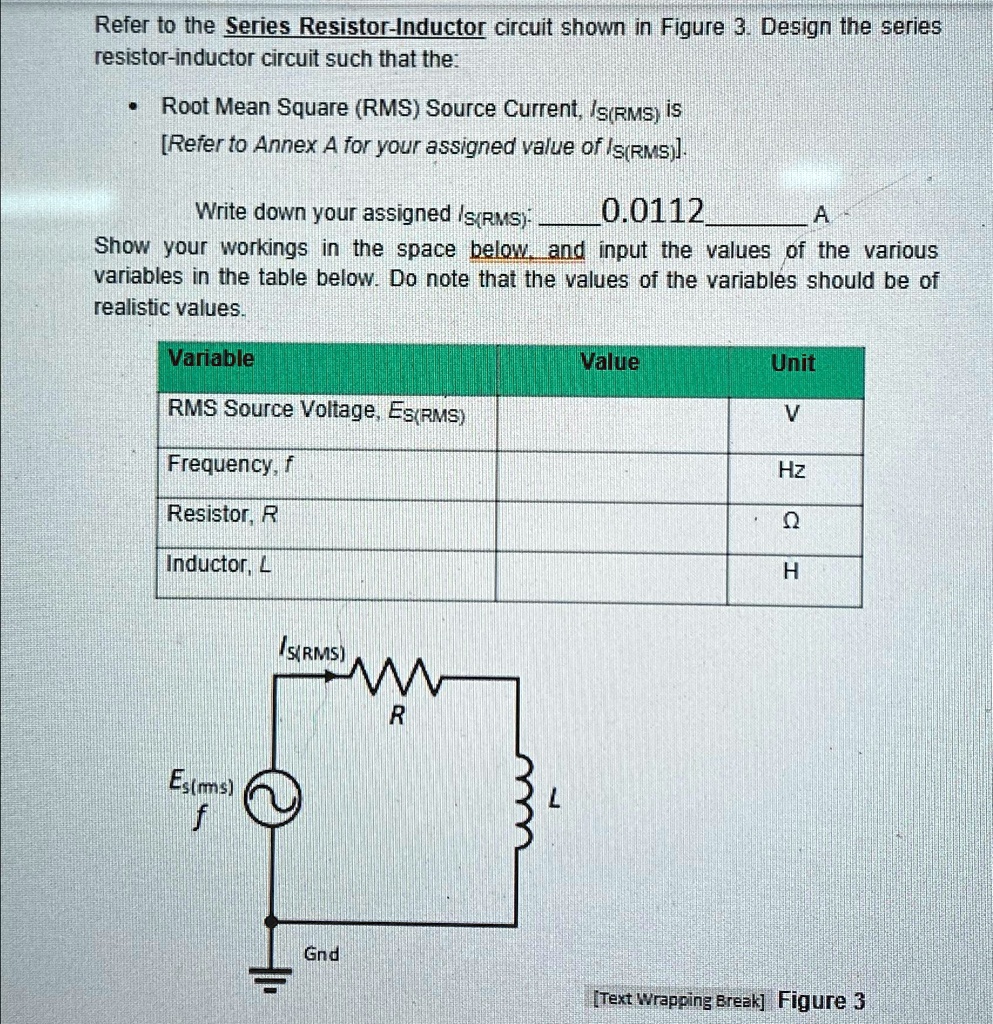 SOLVED: Refer to the Series Resistor-Inductor circuit shown in Figure 3 ...
