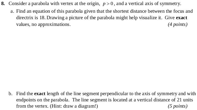 SOLVED:Consider a parabola with vertex at the origin, p > 0 , and a ...