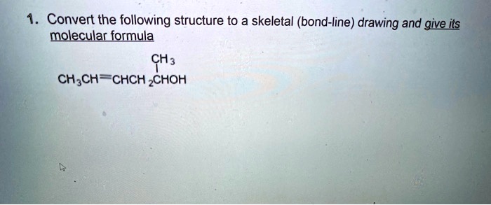SOLVED: Convert the following structure to a skeletal (bond-line ...