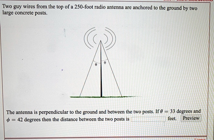 Two guy wires from the top of a 250-foot radio antenna are...