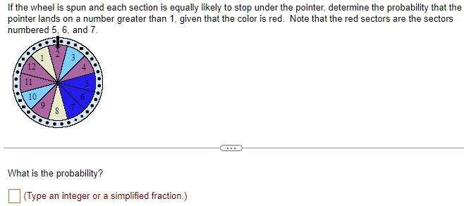 SOLVED: If the wheel is spun and each section is equally likely to stop under the pointer ...