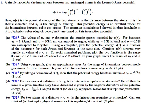 SOLVED: A simple model for the interactions between two uncharged atoms ...