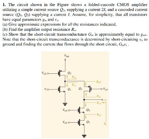 SOLVED: The circuit shown in the Figure shows a folded-cascode CMOS amplifier utilizing a simple ...