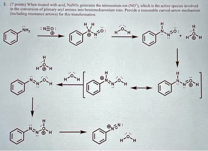2. (7 points) When treated with acid, NaNO2 generates the nitrosonium ...