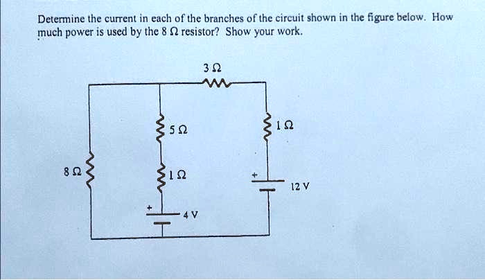 SOLVED: Determine the current in each of the branches of the circuit shown in the figure below ...