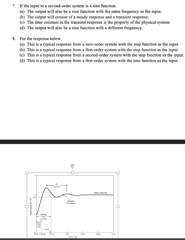 SOLVED: 7. If the input to a second-order system is a sine function: (a ...