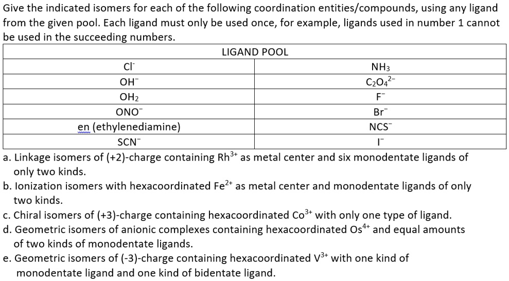 SOLVED: Give the indicated isomers for each of the following ...