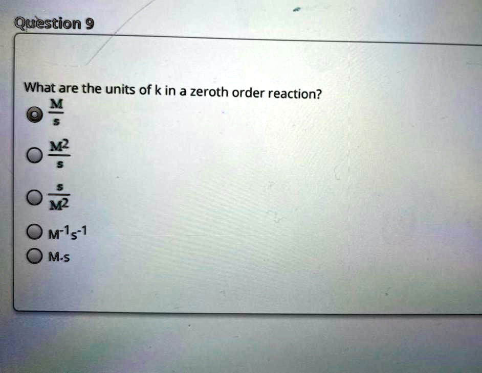 SOLVED: What are the units of k in a zeroth order reaction? X Y 1 MIs ...