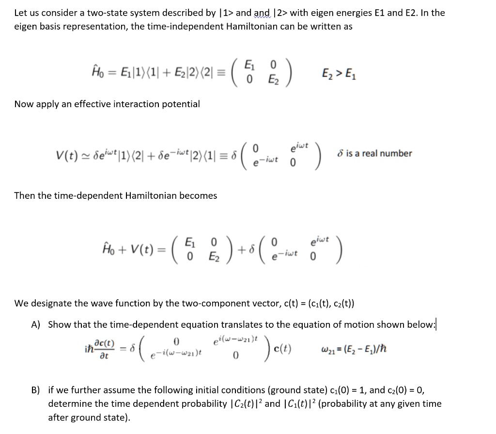 SOLVED: Let us consider a two-state system described by |1> and |2 ...