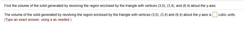 SOLVED: Find the volume of the solid generated by revolving the region ...