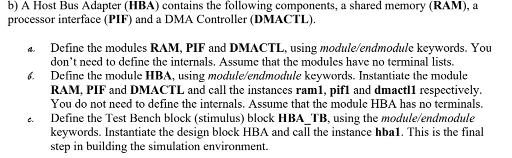 SOLVED: In Verilog, b) A Host Bus Adapter (HBA) contains the following components: a shared ...