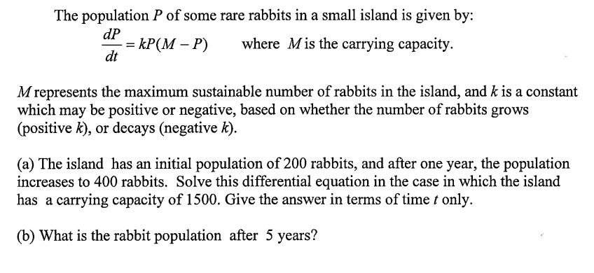 the population p of some rare rabbits in a small island is given by dp kpm p where mis the ...