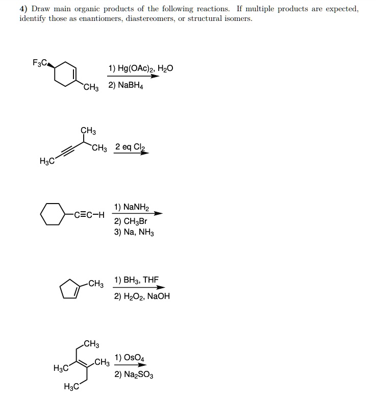4) Draw main organic products of the following reactions. If multiple products are expected ...
