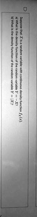 Solved Texts A What Is The Density Function Of The Random Variable Y 4456