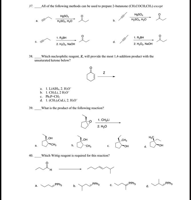 SOLVED: All of the following methods can be used to prepare butanone ...