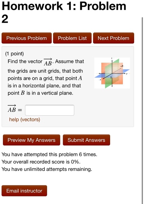 SOLVED: Homework 1: Problem 2 Previous Problem Problem List Next Problem point) Find the vector ...