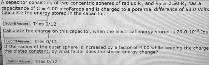 SOLVED: Texts: A capacitor consisting of two concentric spheres of ...