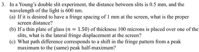 SOLVED: 3. In a Young's double-slit experiment, the distance between ...