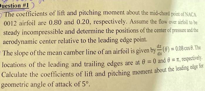 SOLVED: Question # The coefficients of lift and pitching moment about ...