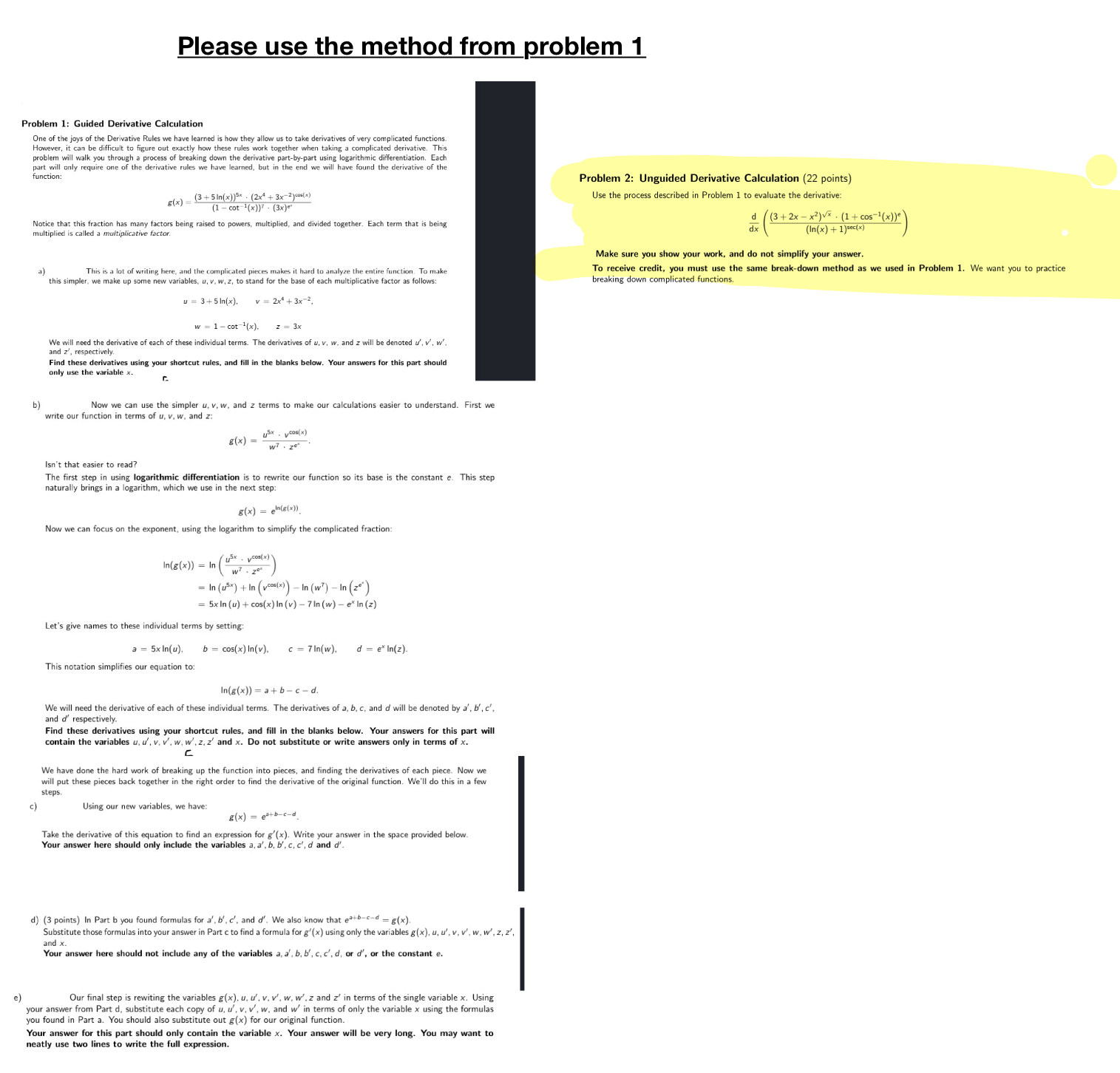 Please use the method from problem 1 Problem 1: Guided Derivative ...