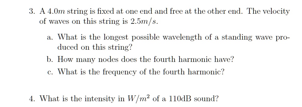 3 a 40m string is fixed at one end and free at the other end the ...