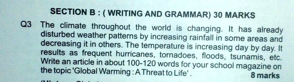 answer this question section b writing and grammar 30 marks 03 the climate throughout the world ...