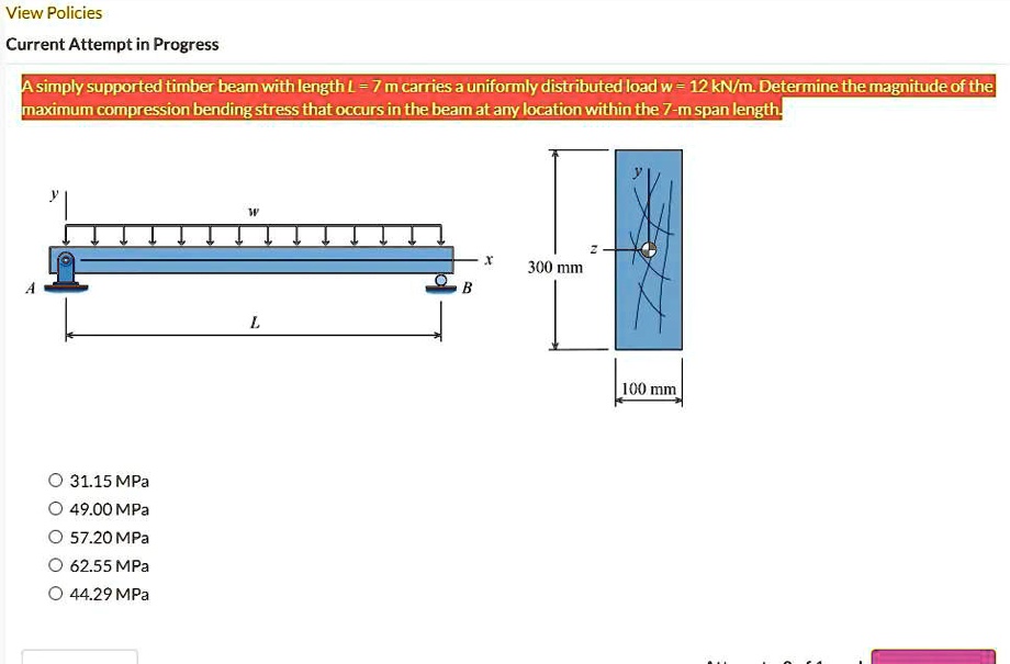 SOLVED: A simply supported timber beam with length L = 7 m carries a ...