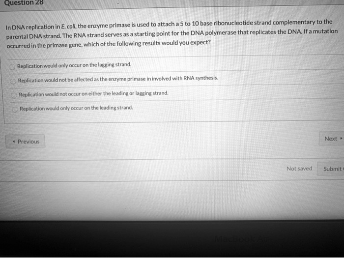 SOLVED: Question 2o coli,the enzyme primase used attacha 10 basc ...