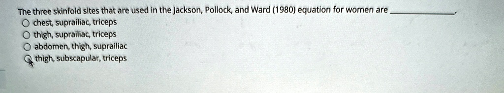 The three skinfold sites that are used in the Jackson, Pollock, and ...